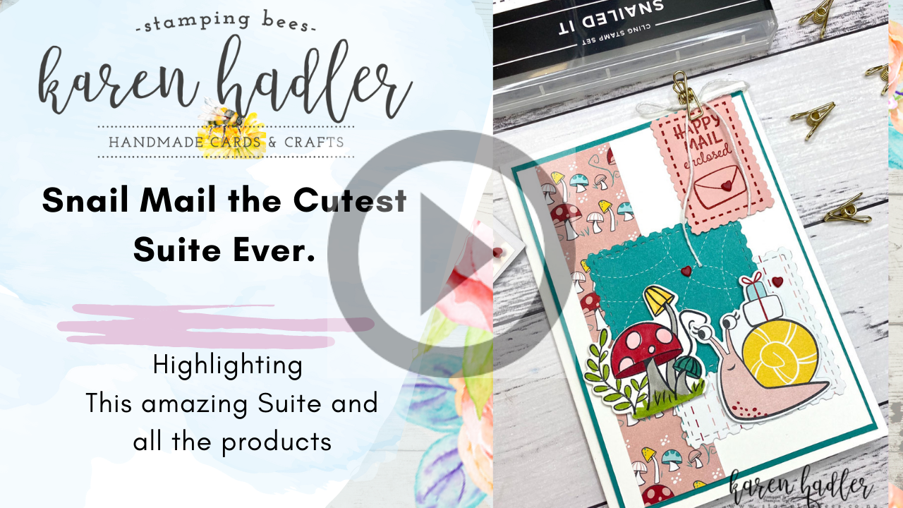 Happy Snail Mail, The Best - Karen Hadler Stamping Bees